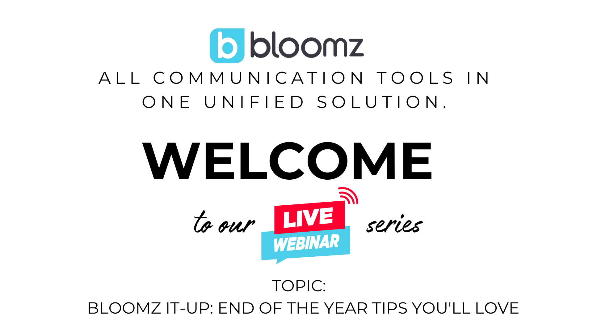 Webinar: Bloomz It-Up: End of the Year Tips You'll Love (Recorded)